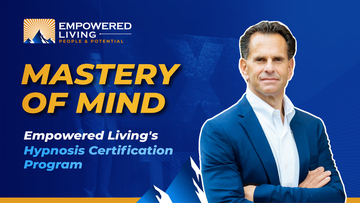 Mastery of Mind | Hypnosis Certification | YourEmpoweredLife
